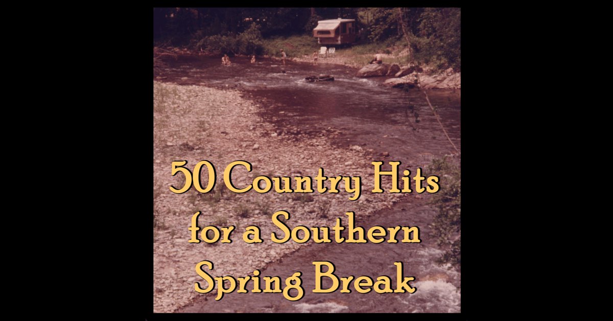 ‎50 Country Hits for a Southern Spring Break - Album by Various Artists ...
