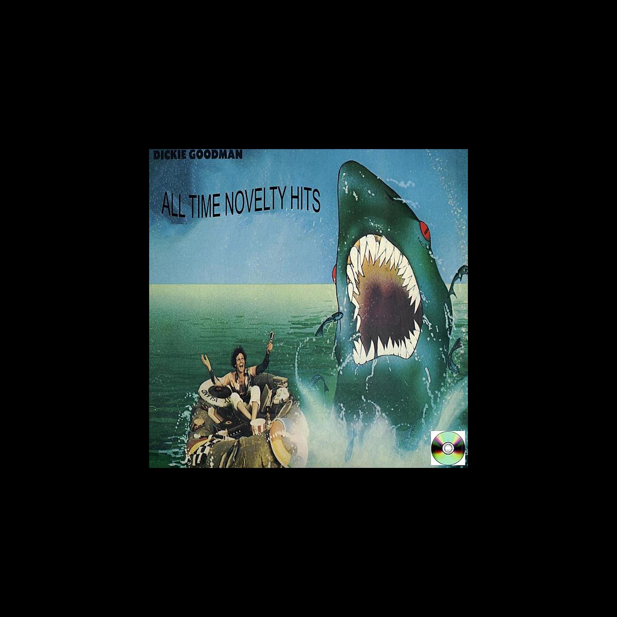 dickie Goodmans All Time Novelty Hits Album By Dickie Goodman