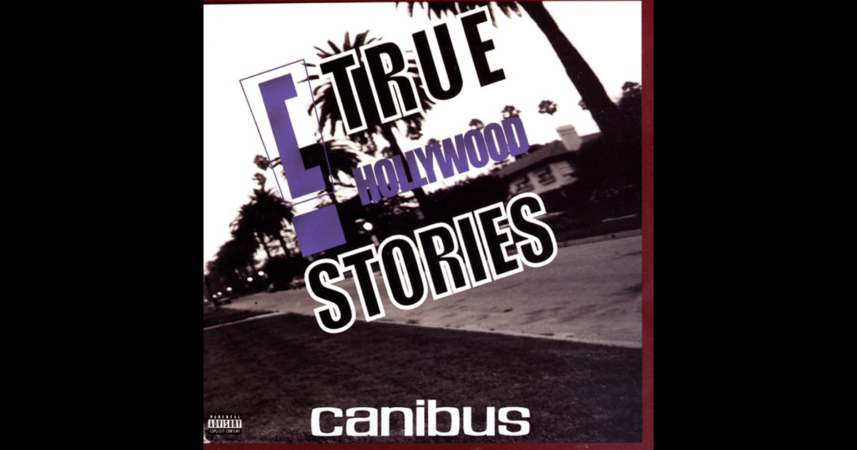 c" True Hollywood Stories - Album by Canibus - Apple Music