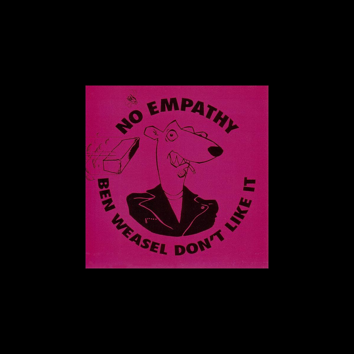 ‎Ben Weasel Don't Like It - EP - Album by No Empathy - Apple Music