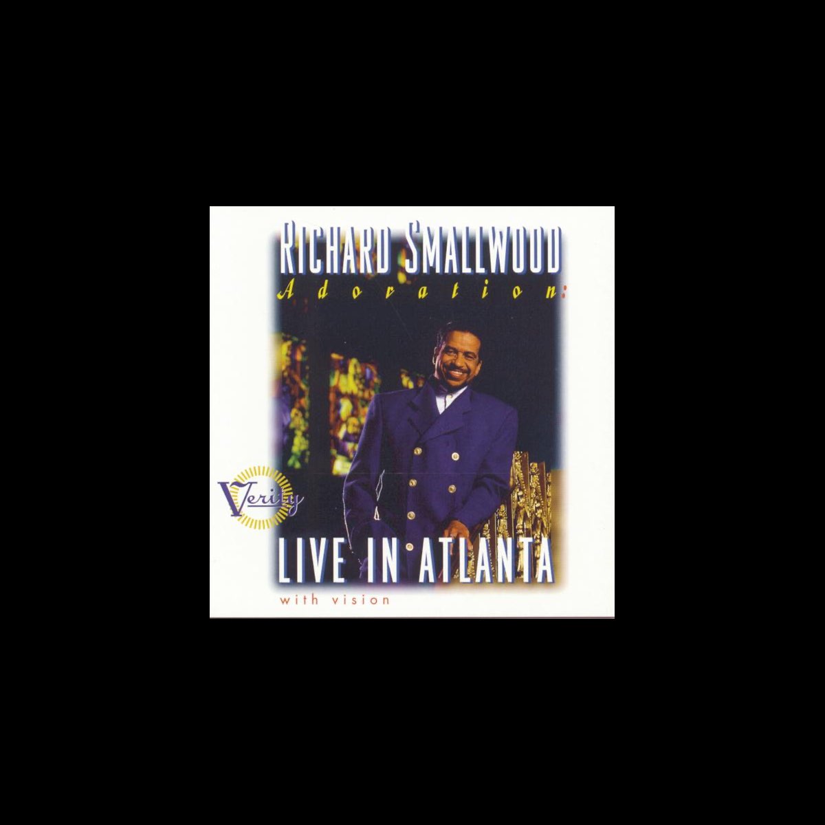 ‎Adoration - Live in Atlanta - Album by Richard Smallwood - Apple Music