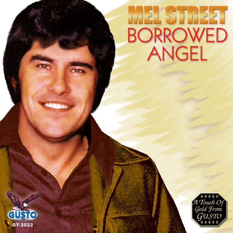 Borrowed Angel - Mel Street: Song Lyrics, Music Videos & Concerts