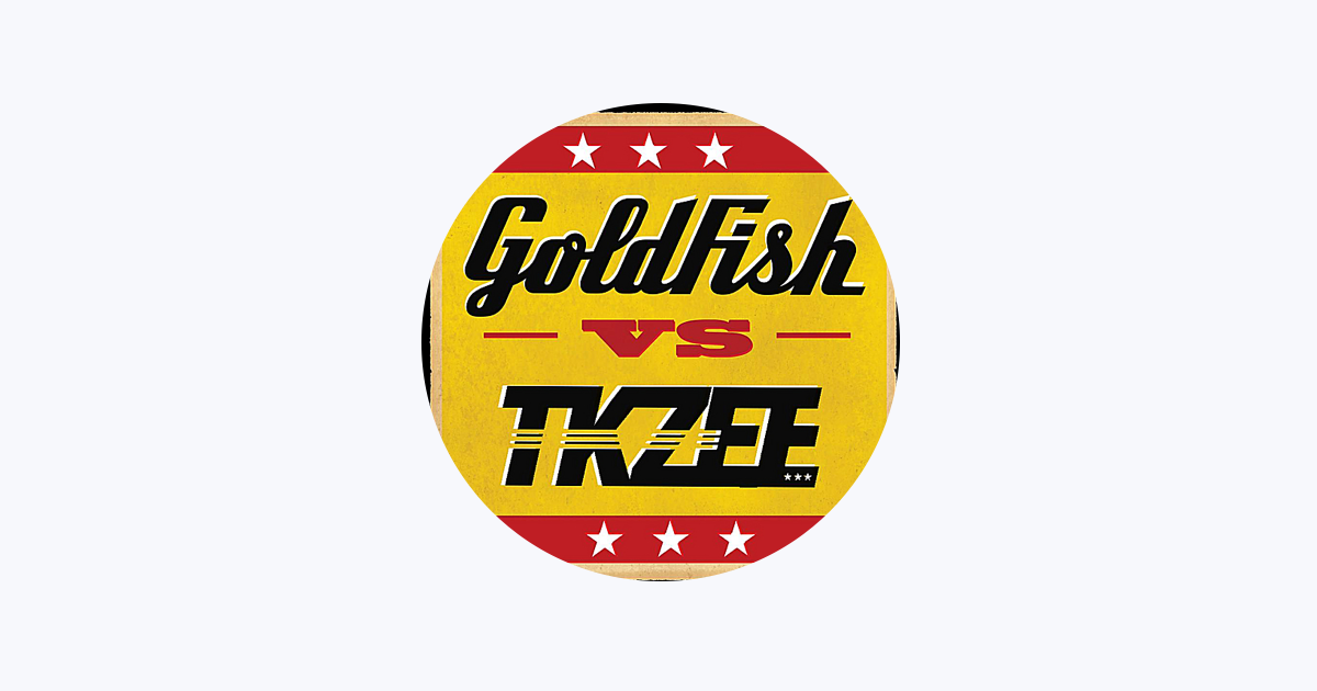 ‎Goldfish vs Tkzee - Apple Music