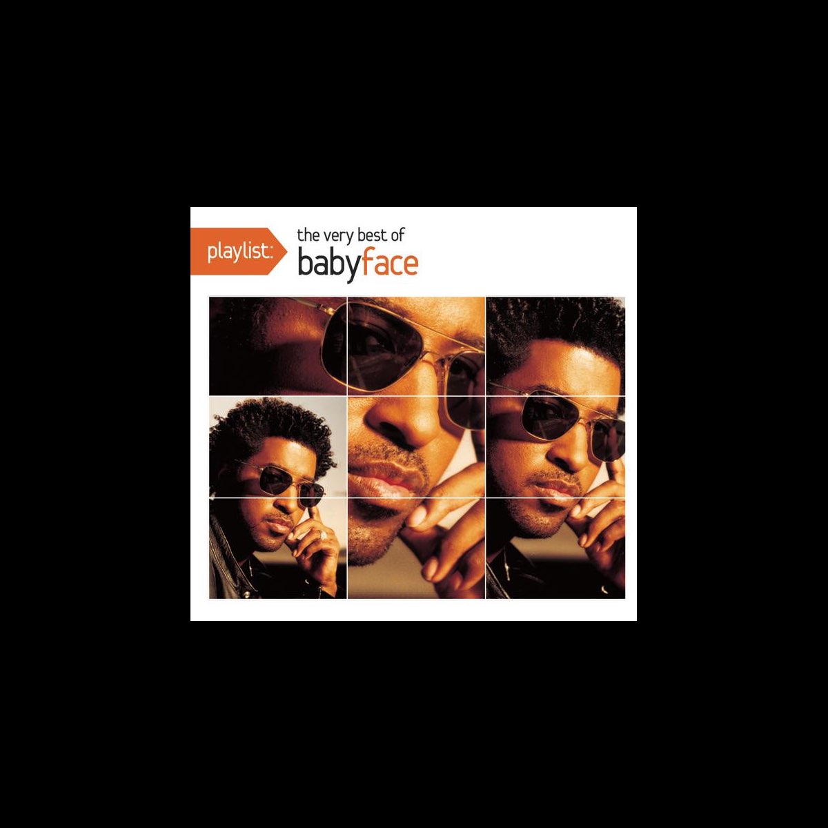‎Playlist: The Very Best of Babyface - Album by Babyface - Apple Music