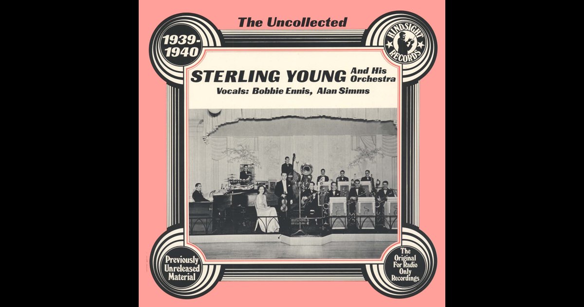 ‎The Uncollected: Sterling Young and His Orchestra - Album by Sterling ...