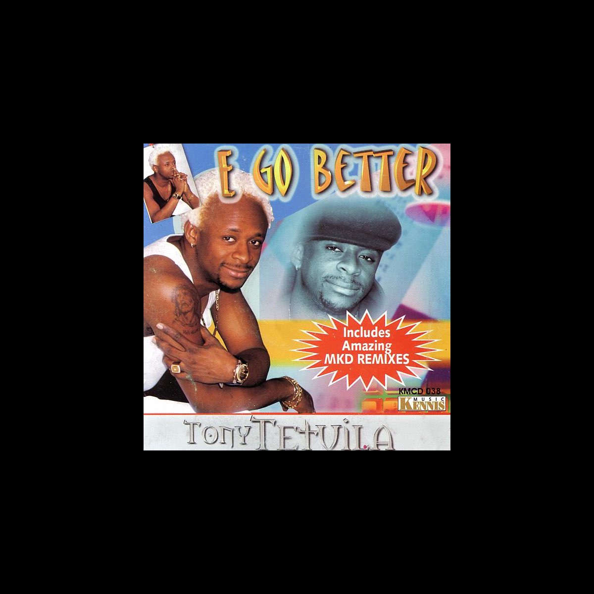 ‎E Go Better - Album by Tony Tetuila - Apple Music