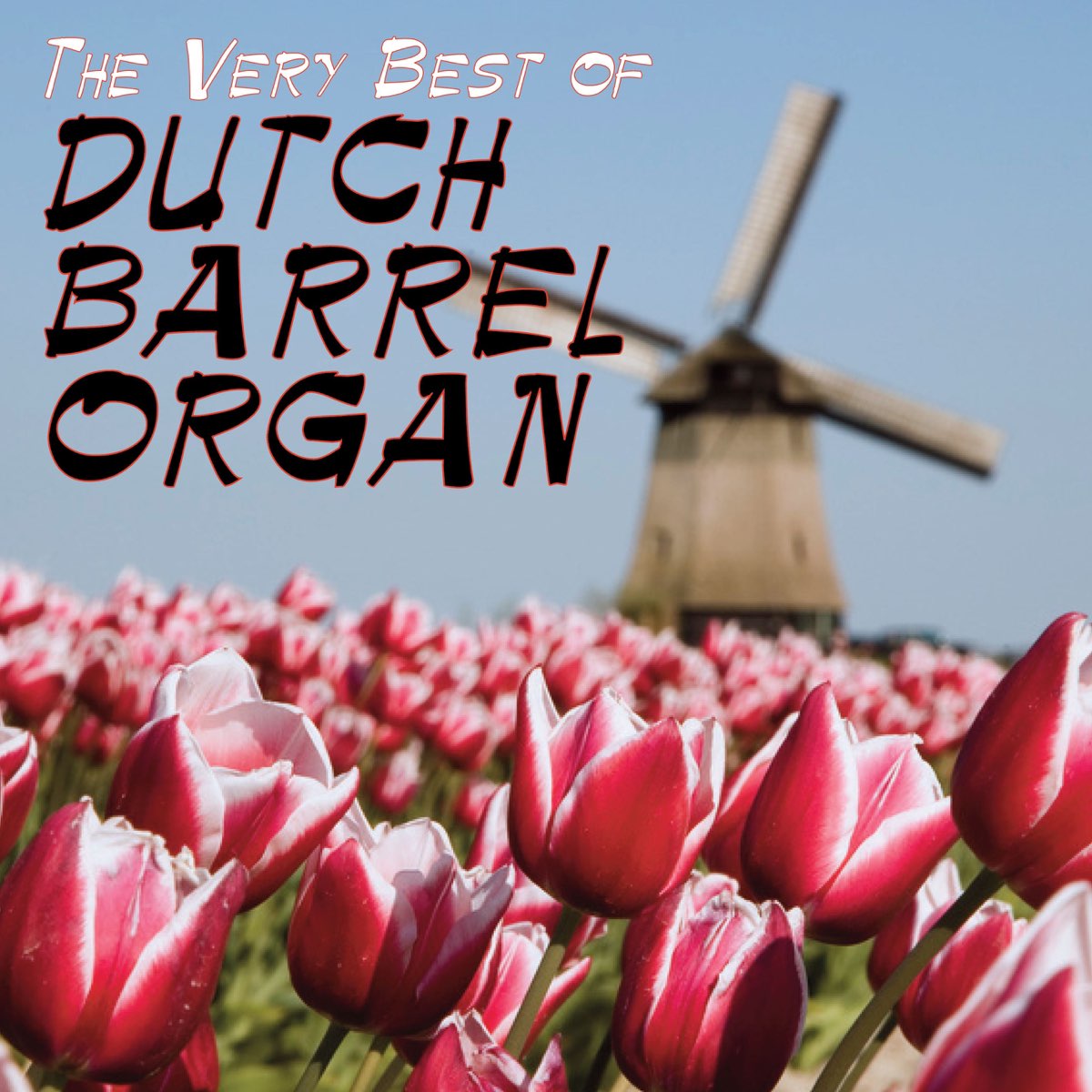 ‎The Very Best of Dutch Barrel Organ by Jupiter Dutch Barrel Organ ...