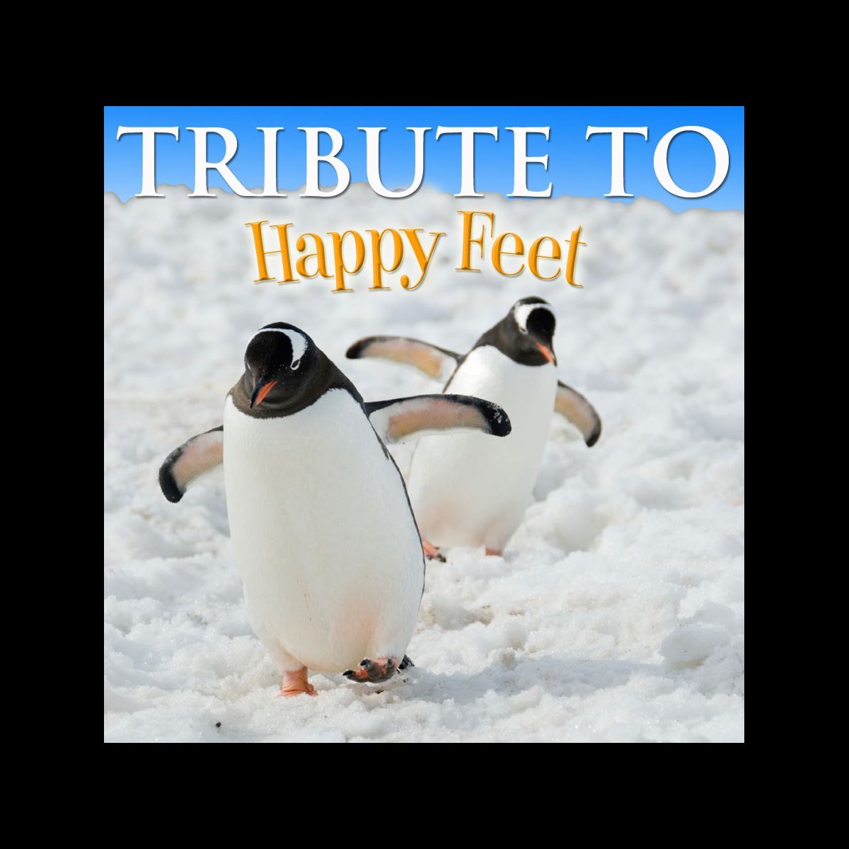 ‎Tribute to Happy Feet - Album by Kidz Play Company - Apple Music