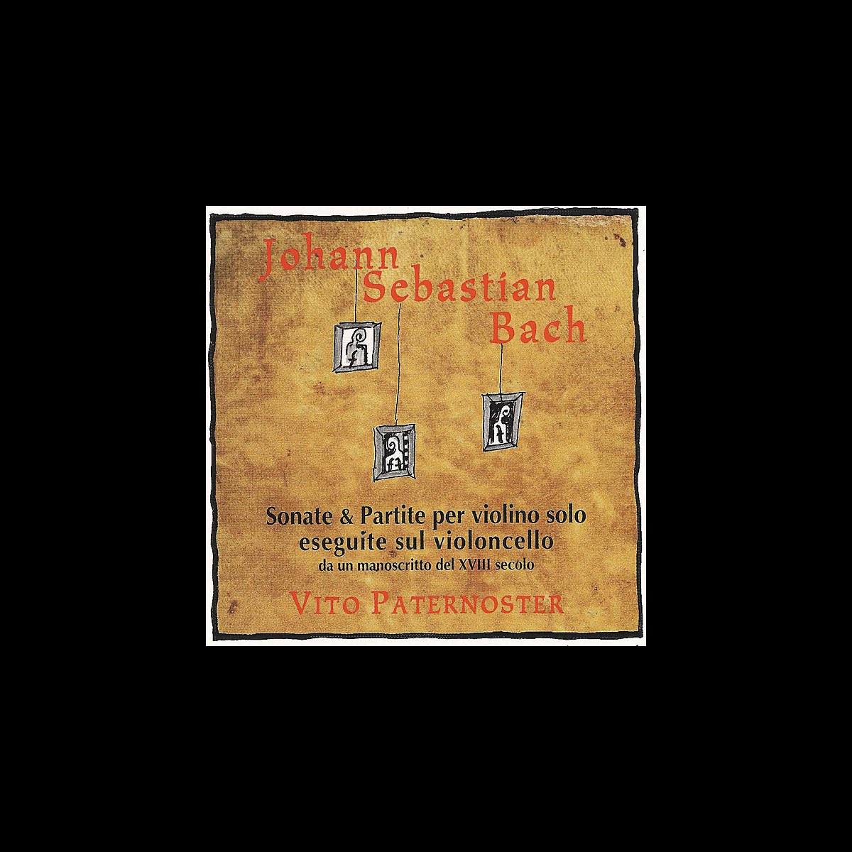 ‎Bach Sonatas and Partitas for Solo Violin - Album by Vito Paternoster ...