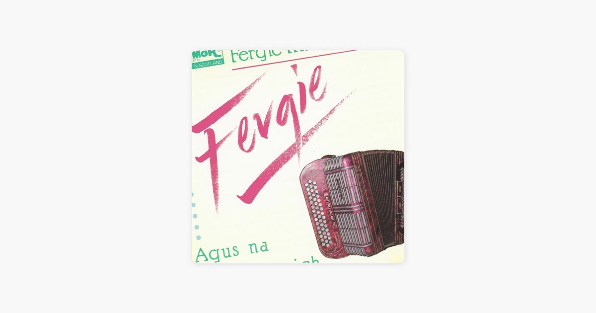 ‎Agus Na Muideartaich - Album by Fergie MacDonald - Apple Music