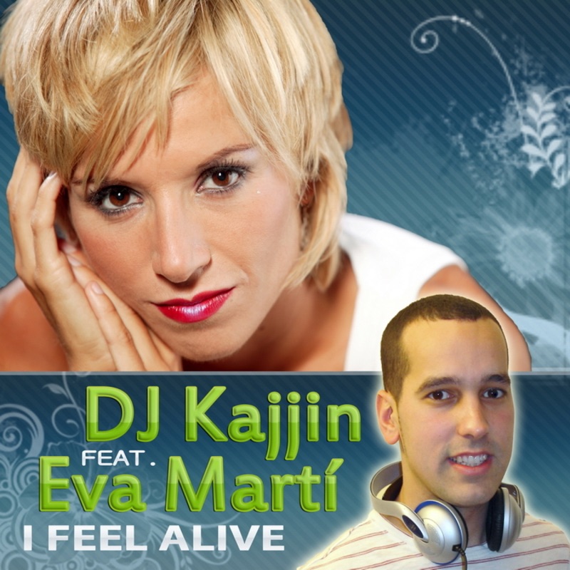 I Feel Alive (Freddy Extended) - DJ Kajjin & Eva Marti: Song Lyrics ...