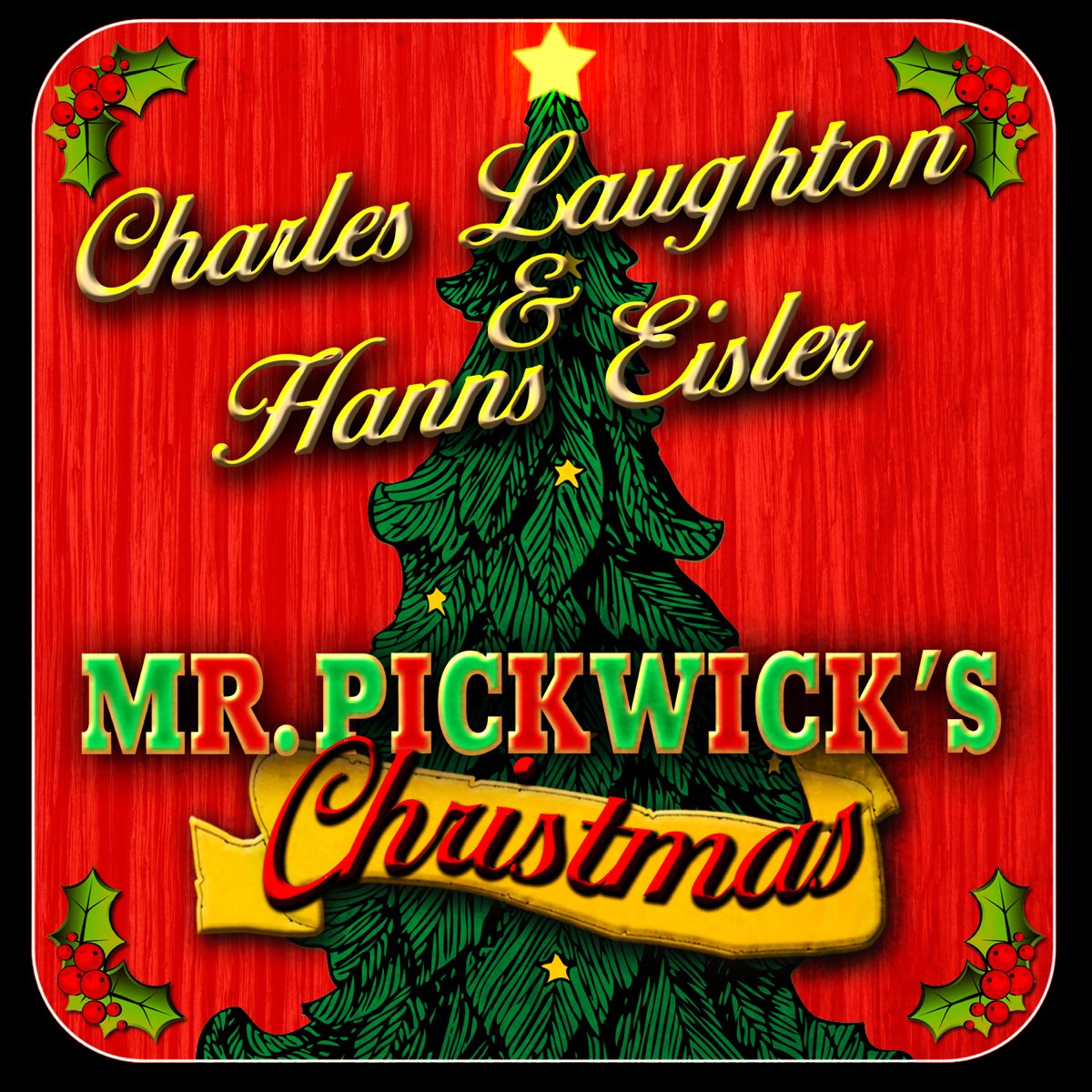 ‎Mr. Pickwick's Christmas - Single - Album by Charles Laughton & Hanns ...