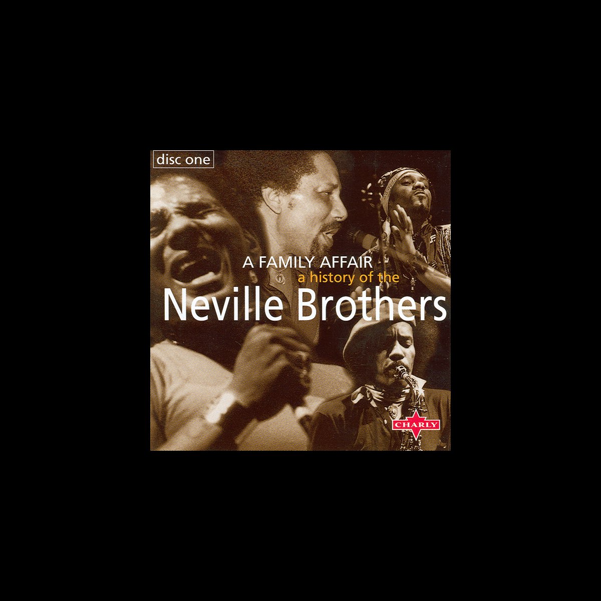 ‎A History of the Neville Brothers - A Family Affair (Disc 1) - ネヴィル ...