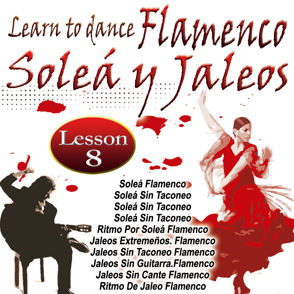 ‎Learn to Dance Flamenco-soleá y Jaleos, Lesson 8 – Album von Adela ...