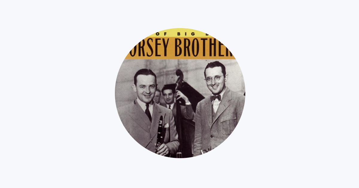 ‎The Dorsey Brothers - Apple Music