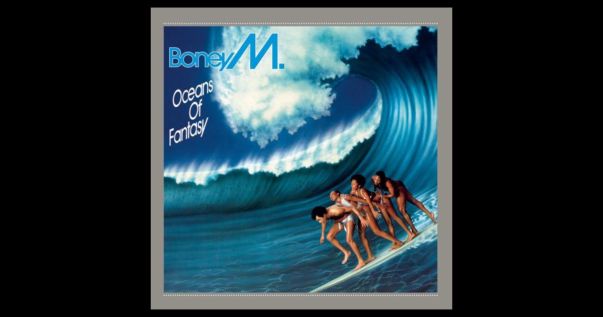 ‎Oceans of Fantasy - Album by Boney M. - Apple Music