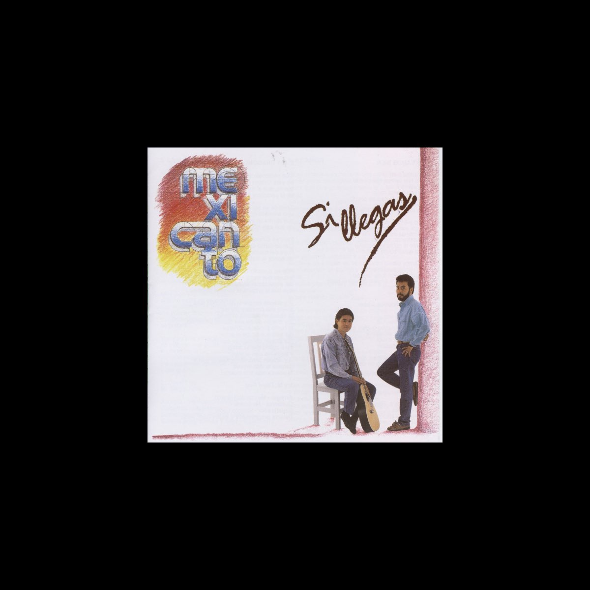 Si Llegas” álbum de Mexicanto en Apple Music