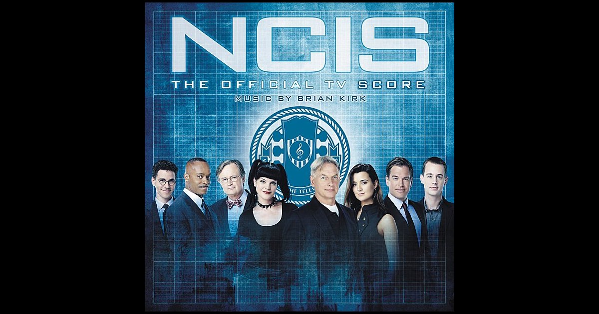 ‎NCIS (The Official TV Score) - Album by Brian Kirk - Apple Music
