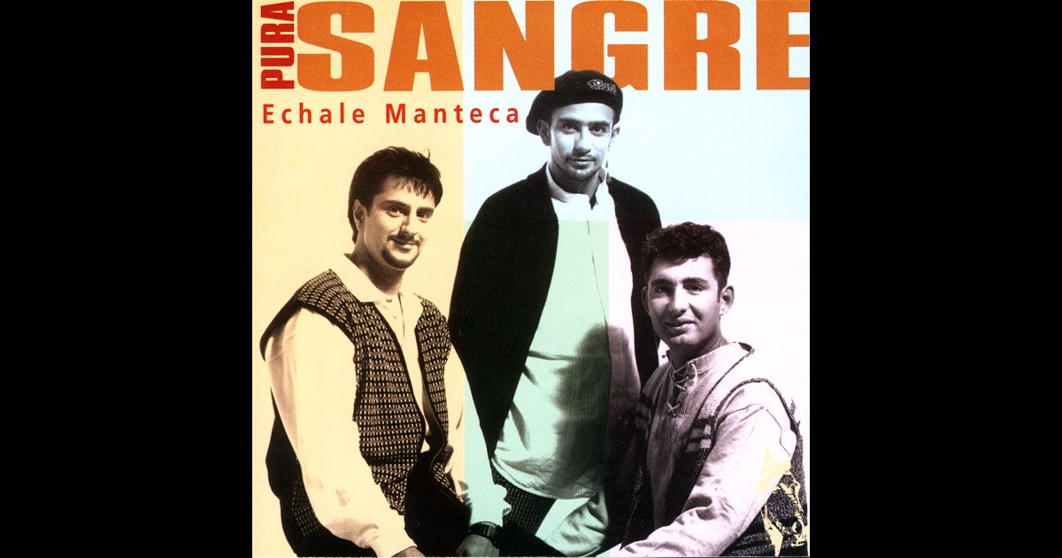 ‎Echale Manteca - Pura Sangre의 앨범 - Apple Music