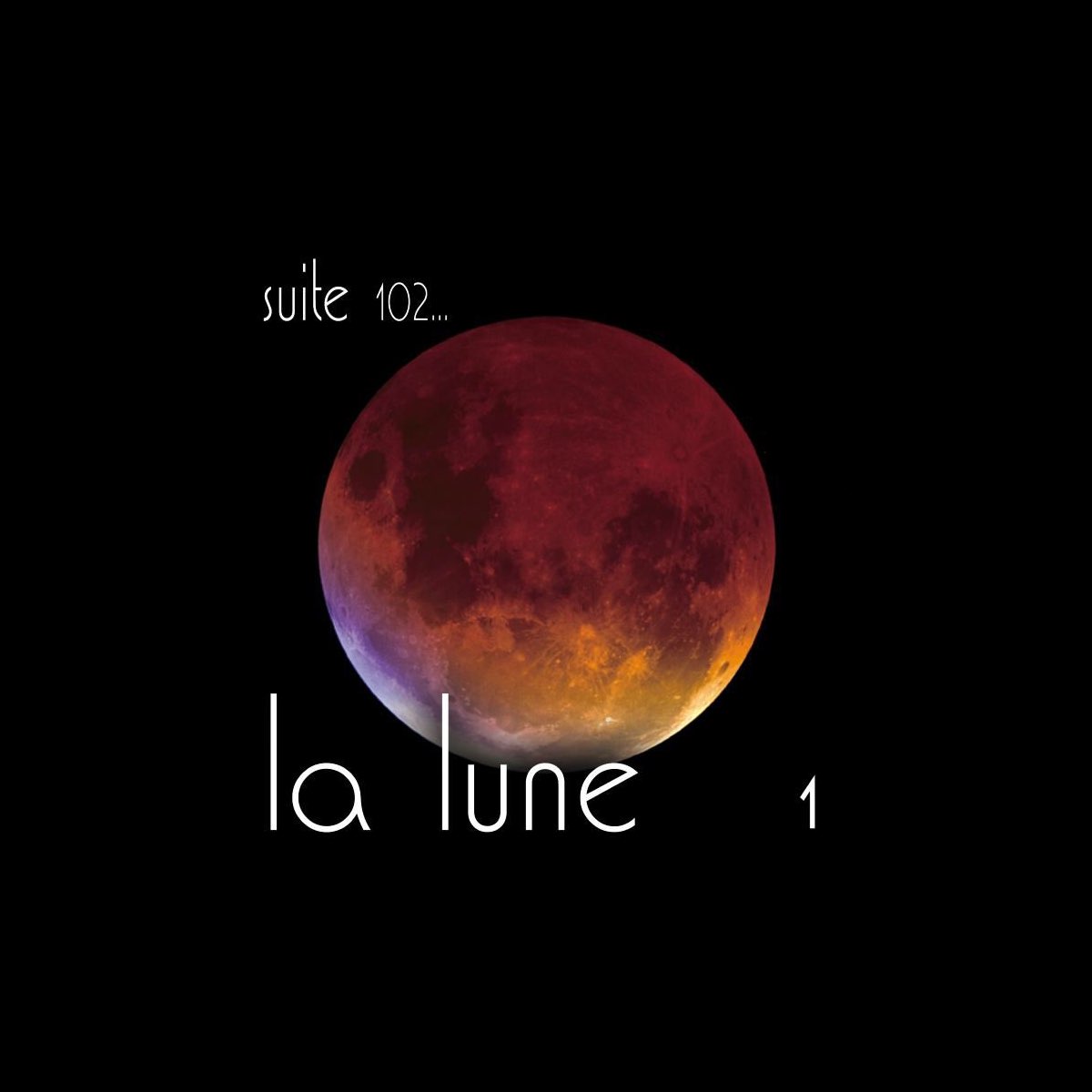 ‎Suite 102: La Lune, Vol. 1 - Album by Various Artists - Apple Music