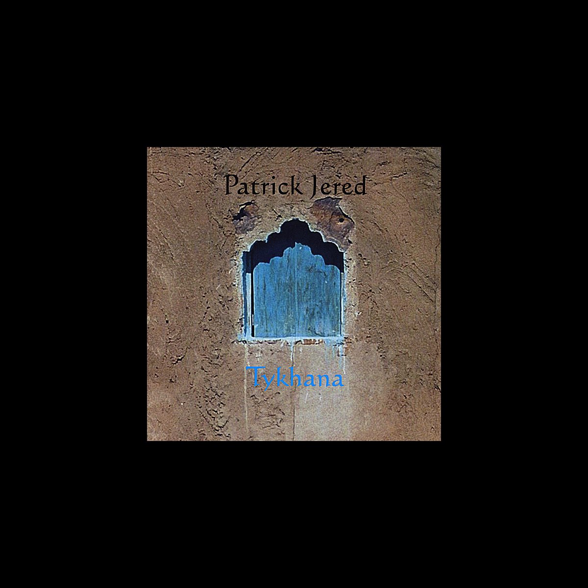 ‎Tykhana - Patrick Jeredのアルバム - Apple Music