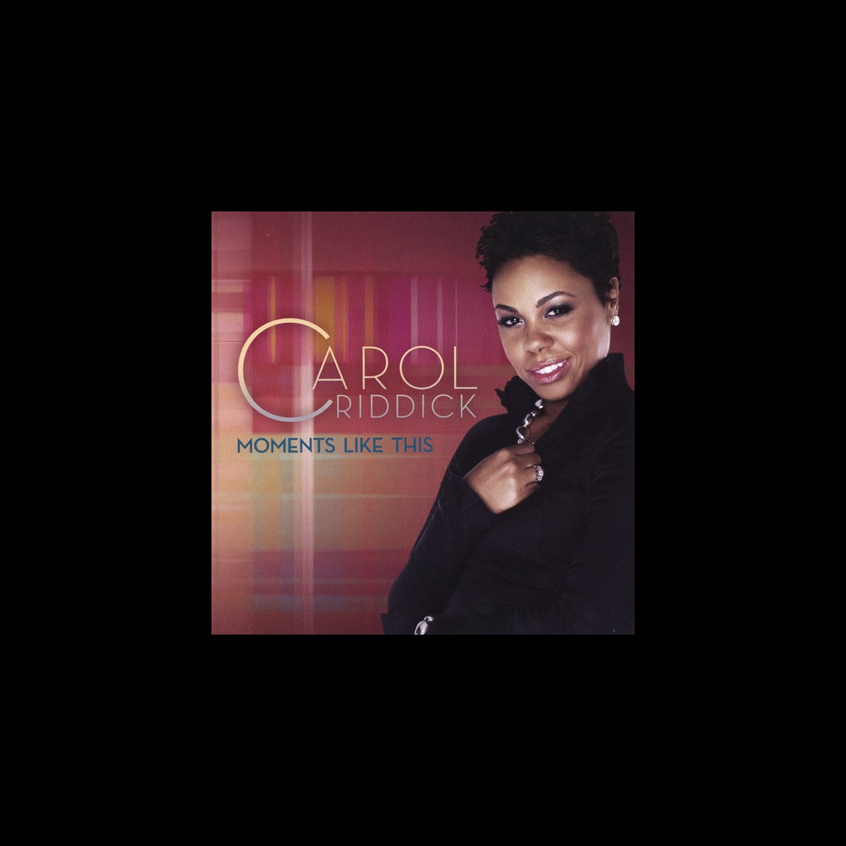 ‎Moments Like This by Carol Riddick on Apple Music