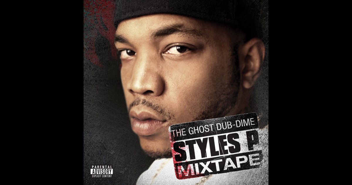 ‎The Ghost Dub-Dime Mixtape - Album by Styles P - Apple Music