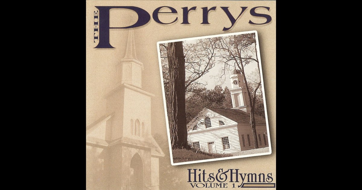 ‎Hits & Hymns, Vol. 1 - Album by The Perrys - Apple Music