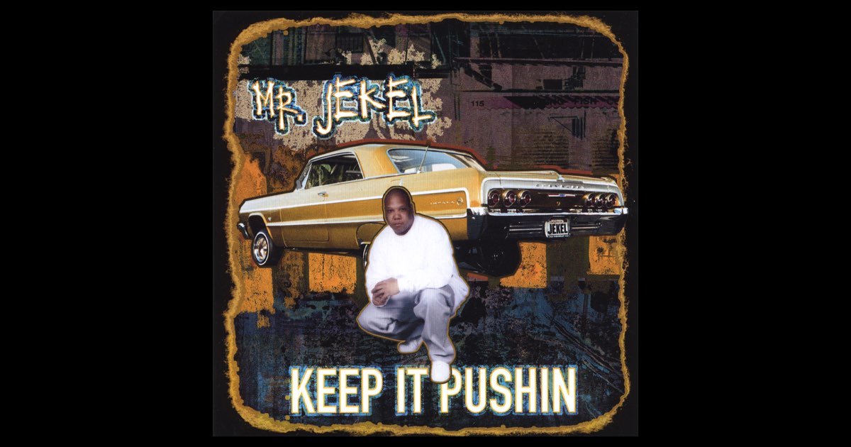 ‎Keep It Pushin - Album by MR. JEKEL - Apple Music