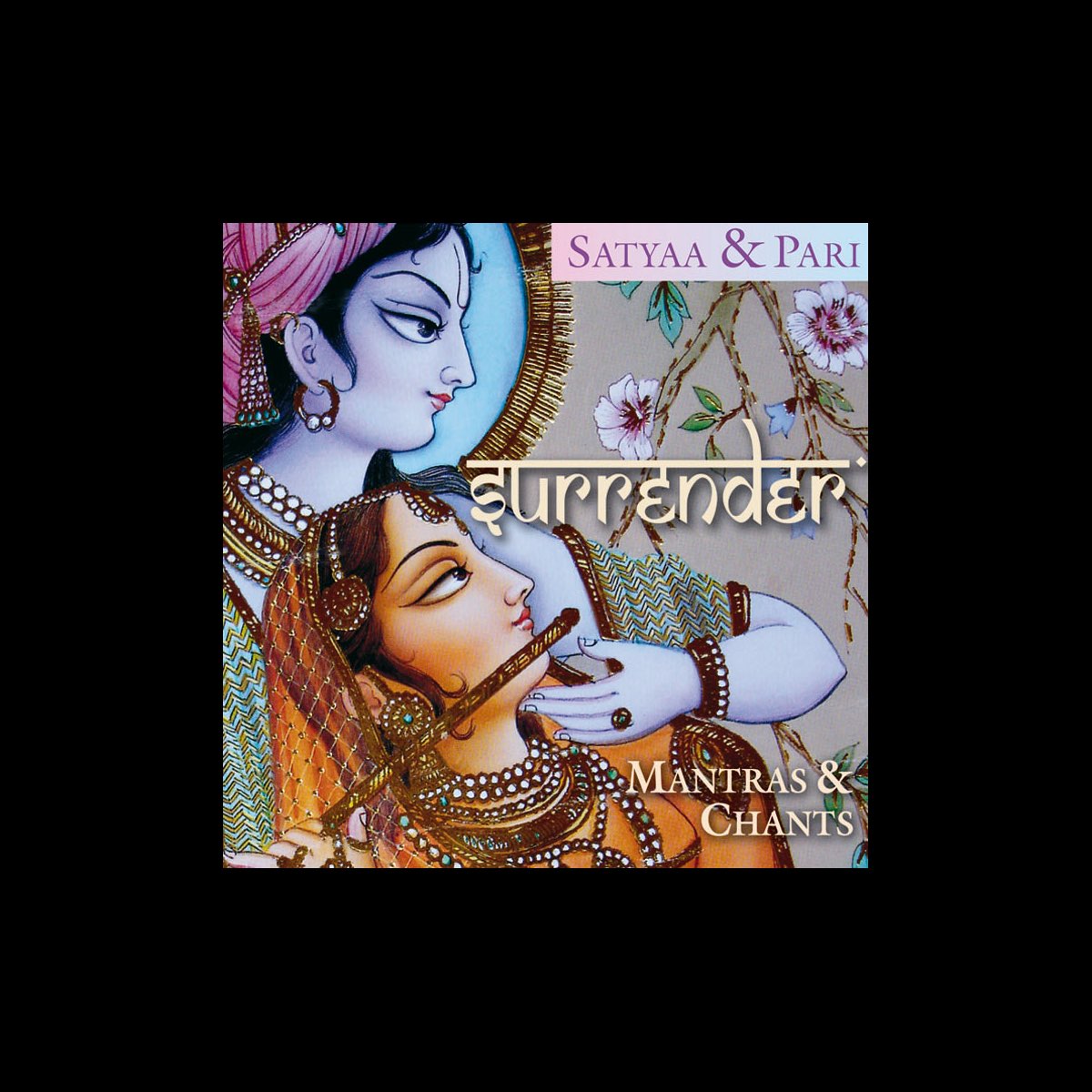 ‎Surrender - Satyaa & Pariのアルバム - Apple Music