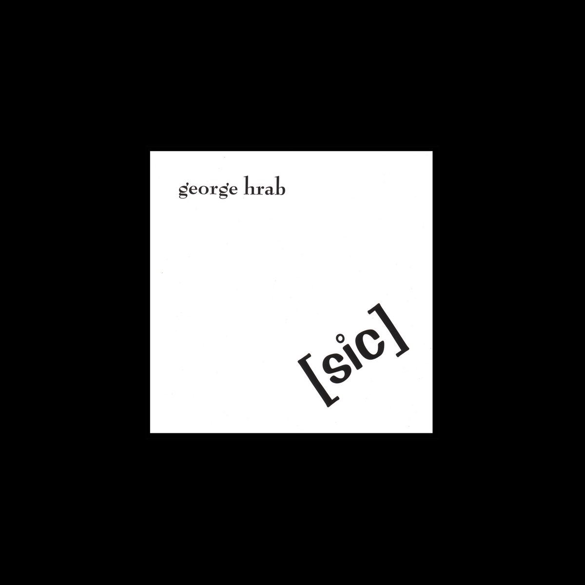 sic] - Album by George Hrab - Apple Music