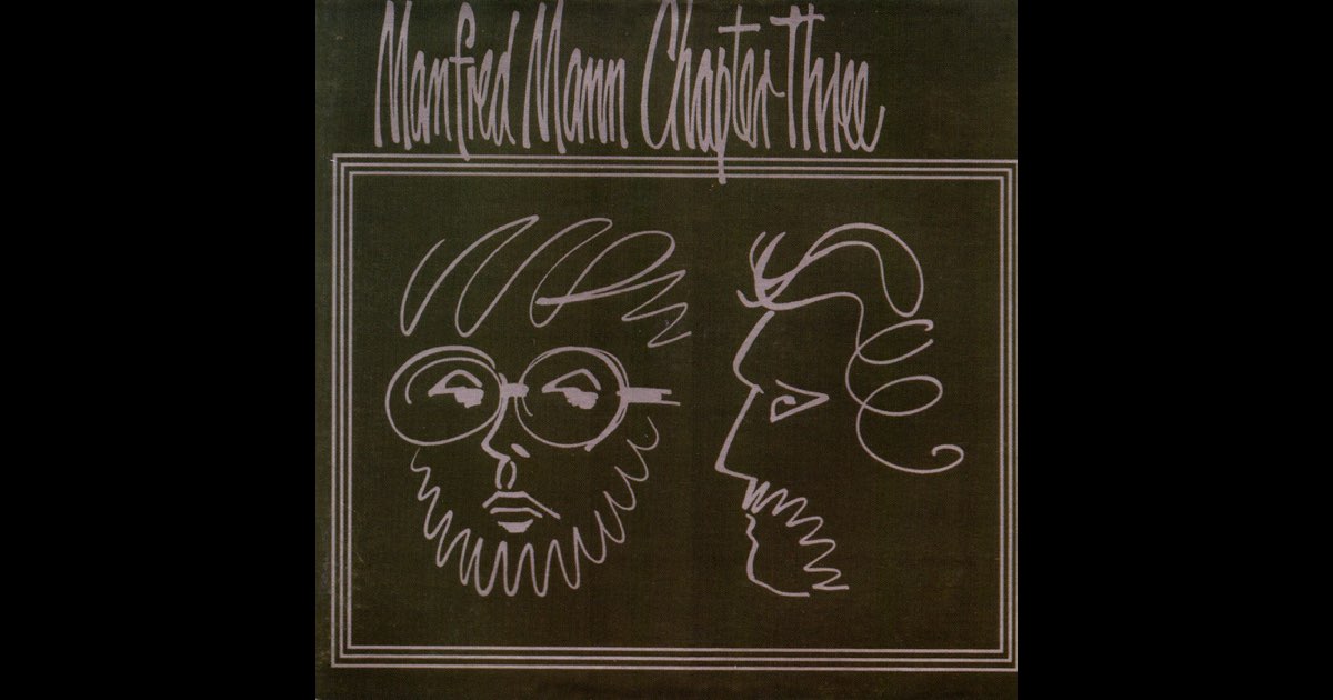 Chapter Three, Vol. 1 (Remastered)》- Manfred Mann的专辑 - Apple Music