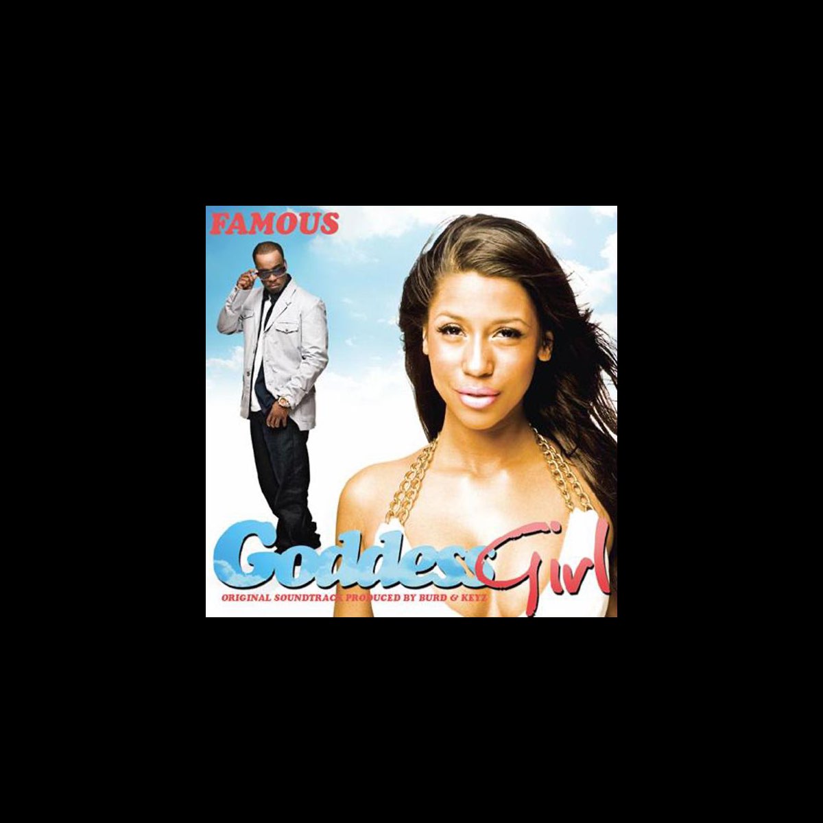Goddess Girl: The Soundtrack” álbum de Famous en Apple Music