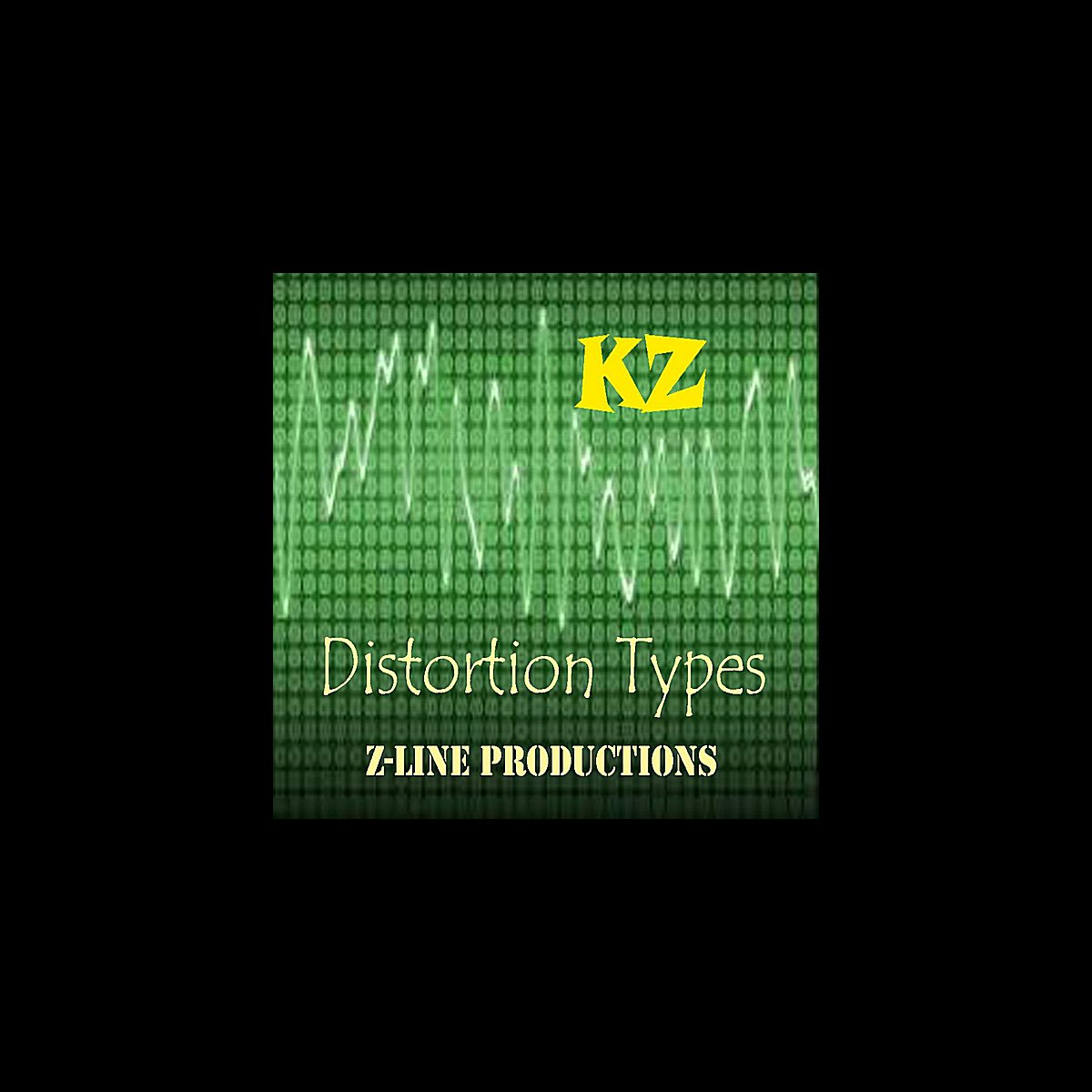 ‎Distortion Types - Album by KZ - Apple Music