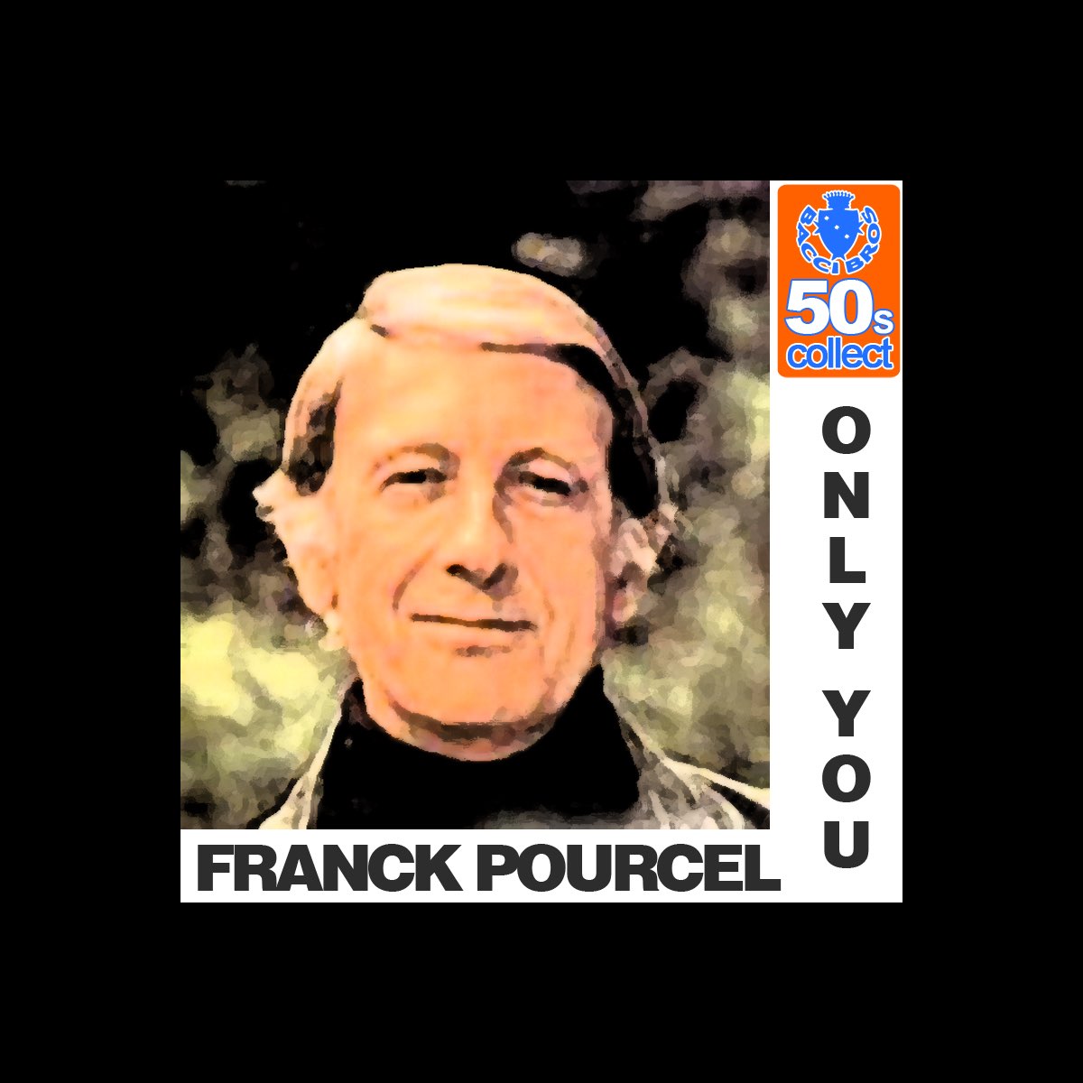 ‎Only You (Digitally Remastered) - Album by Franck Pourcel - Apple Music