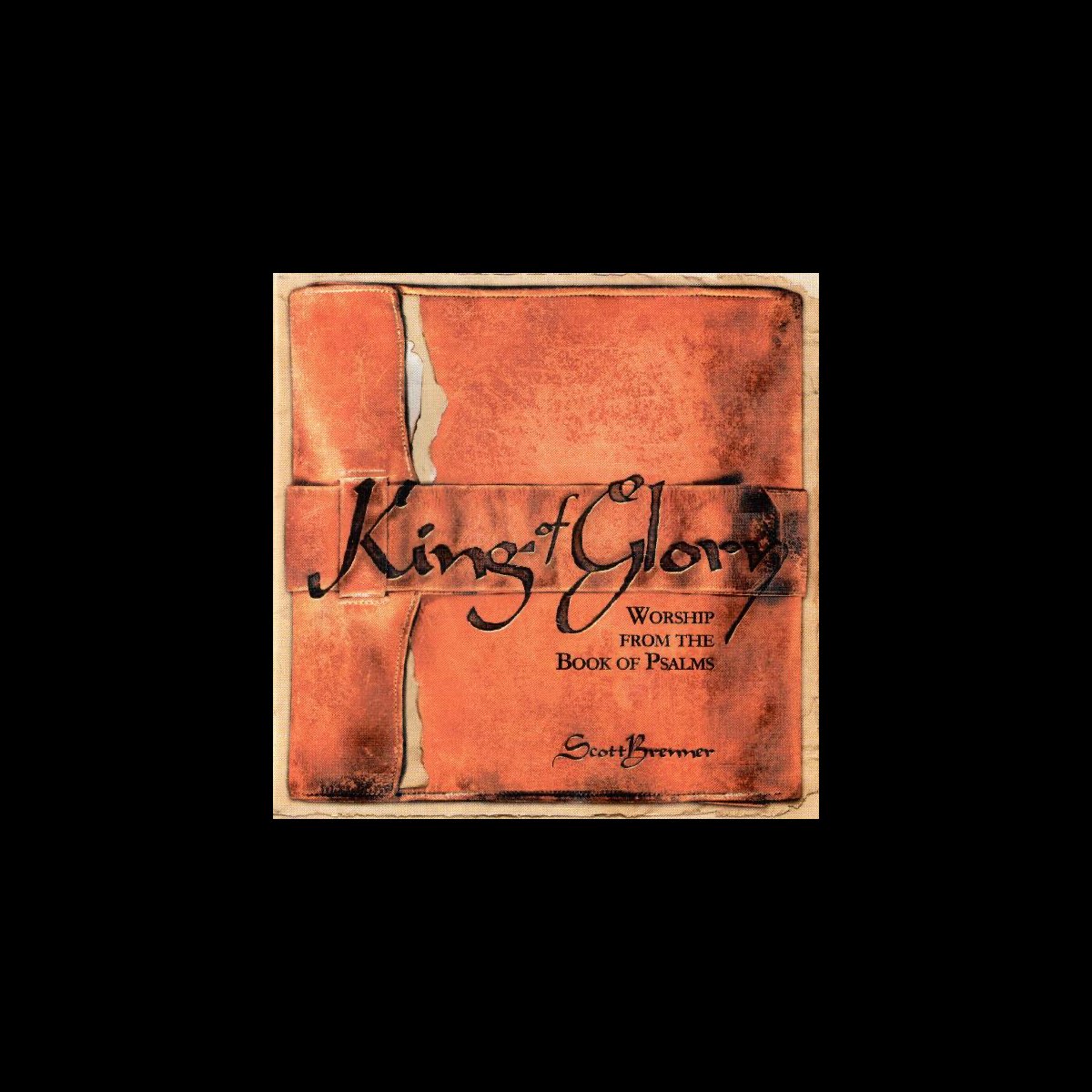 King of Glory》- Scott Brenner的专辑 - Apple Music