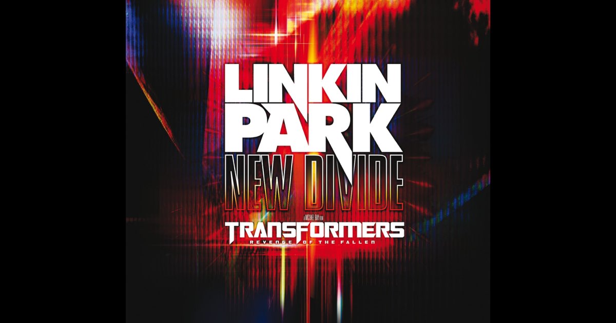 ‎New Divide - Single - Álbum de LINKIN PARK - Apple Music