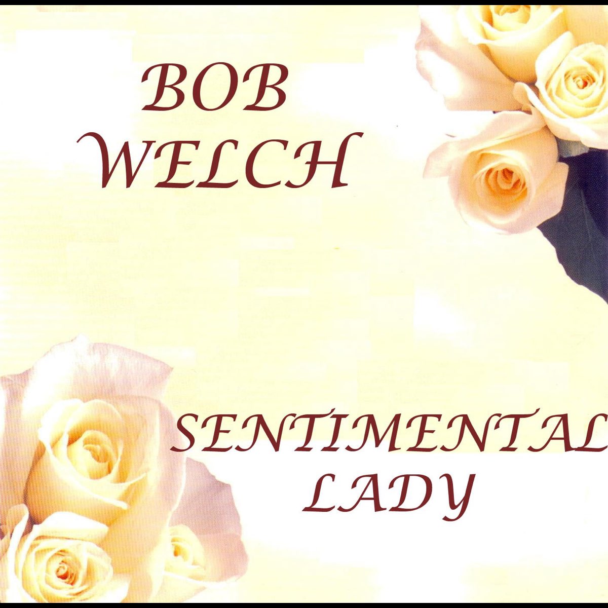 ‎Sentimental Lady - Single - Album by Bob Welch - Apple Music