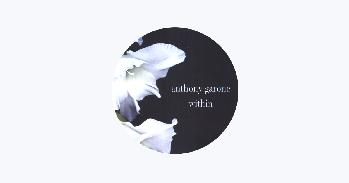 ‎Anthony Garone - Apple Music