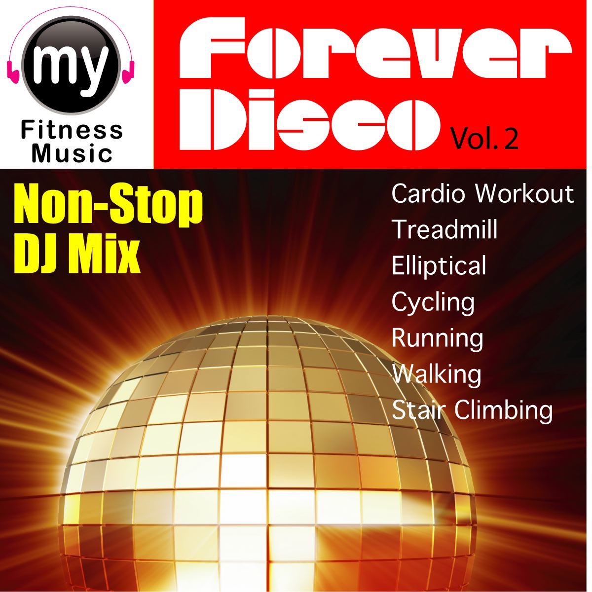 forever Disco Vol 2 Non Stop Dj Remix Album By My Fitness Music
