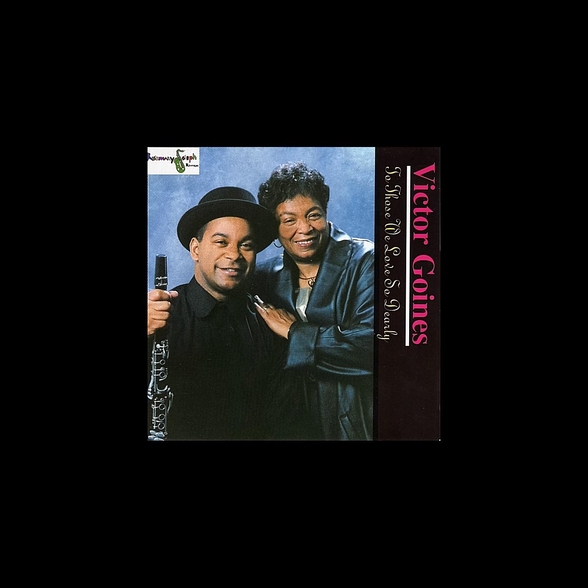 ‎To Those We Love So Dearly - Album by Victor Goines - Apple Music