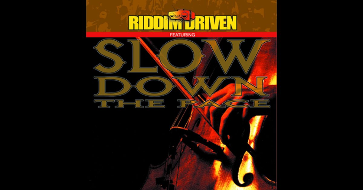 ‎Riddim Driven - Slow Down the Pace - Album by Various Artists - Apple ...