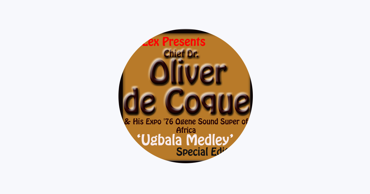 ‎Chief Dr. Oliver De Coque sur Apple Music