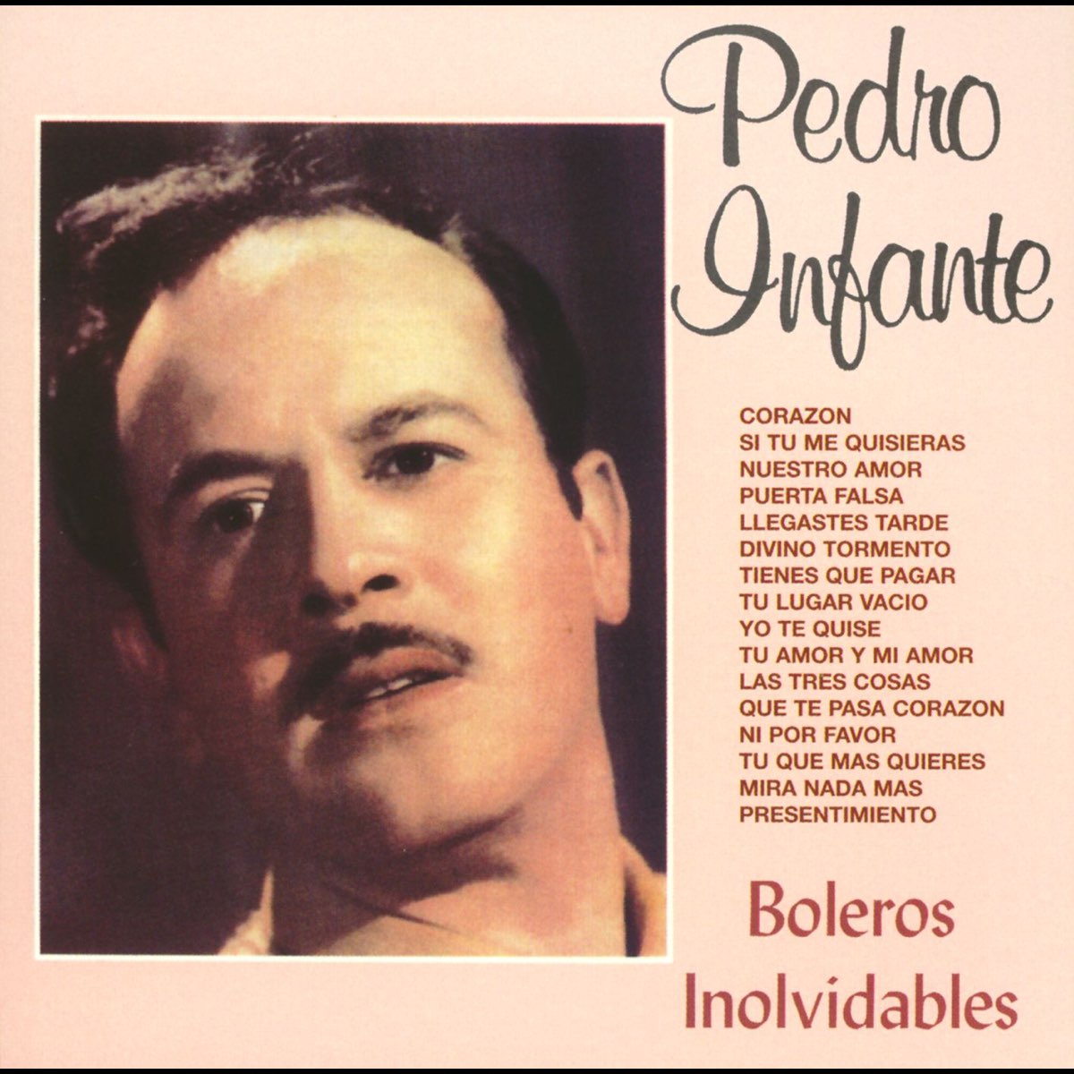 ‎Boléros Inolvídables, Vol. 2 - Album by Pedro Infante - Apple Music