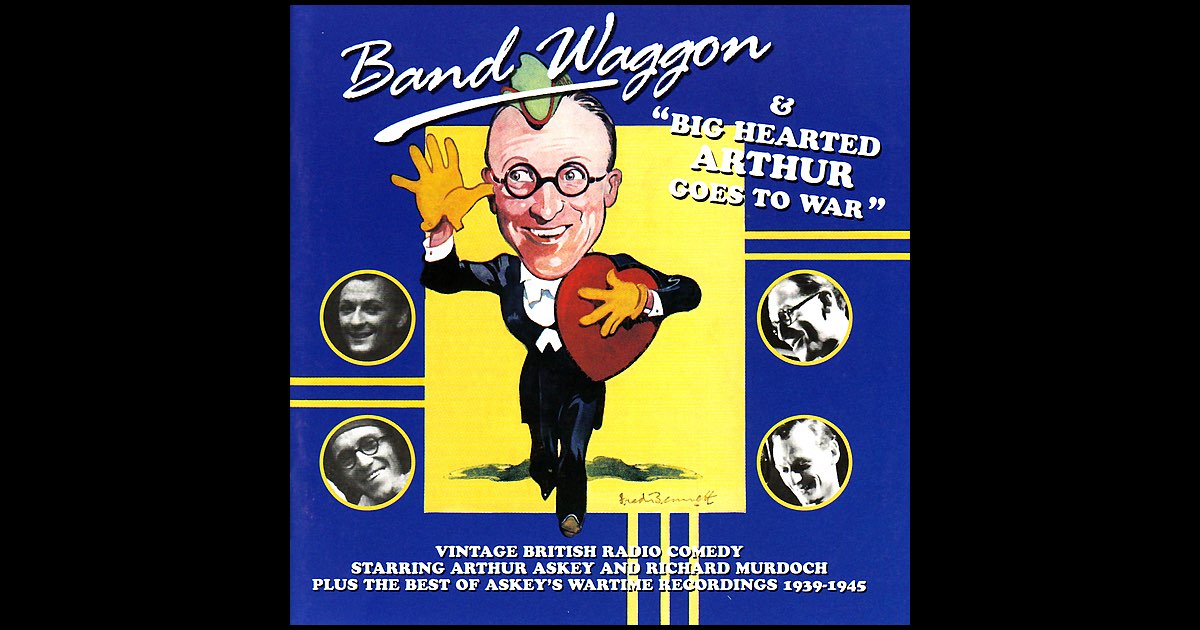 ‎Band Waggon / Arthur Askey Goes to War (Remastered) - Album by Arthur ...