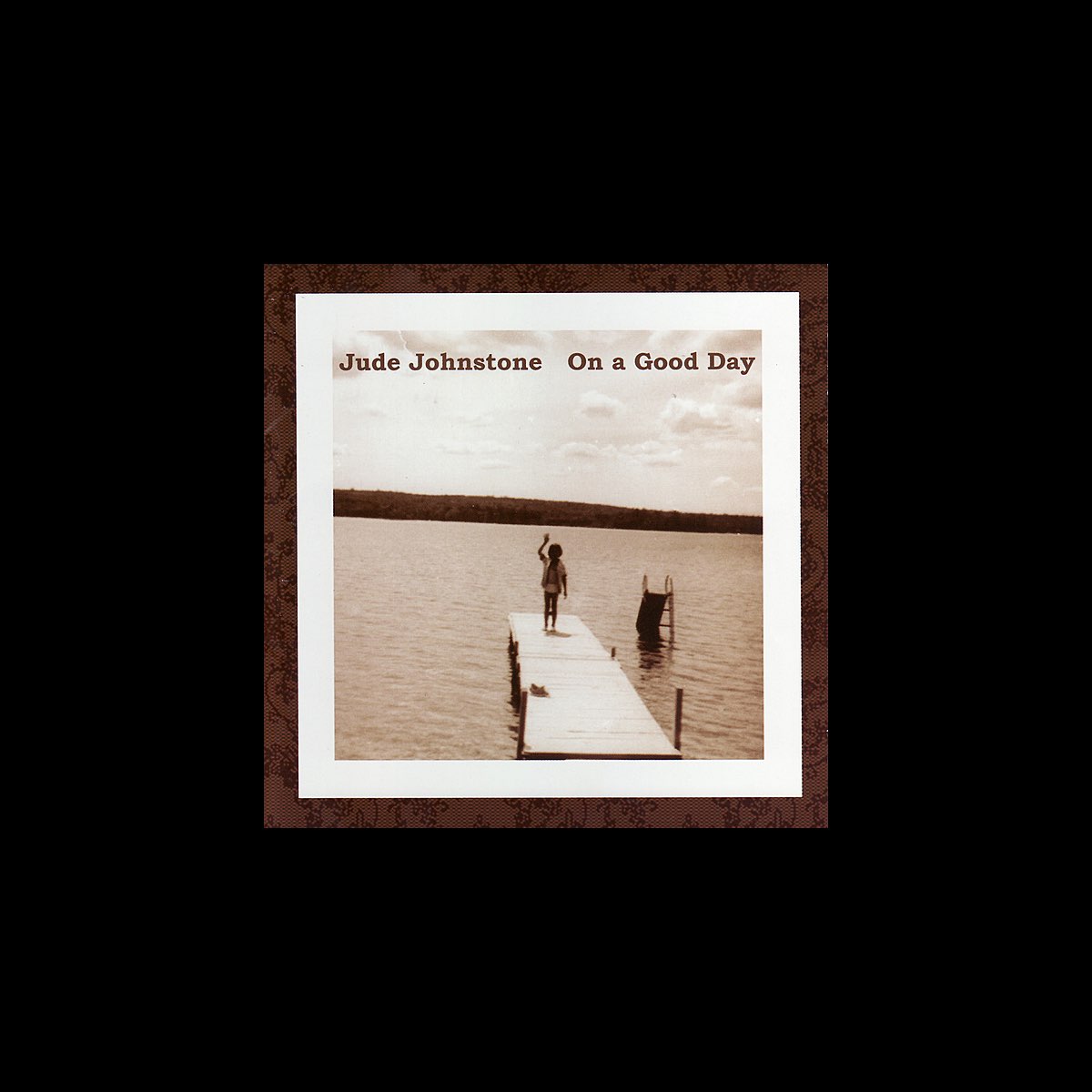 ‎On a Good Day - Album by Jude Johnstone - Apple Music