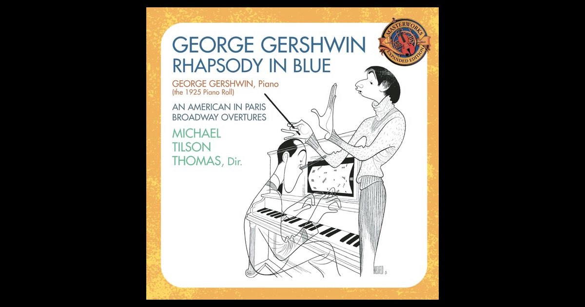 ‎Gershwin: Rhapsody in Blue (1925 Piano Roll); An American in Paris ...