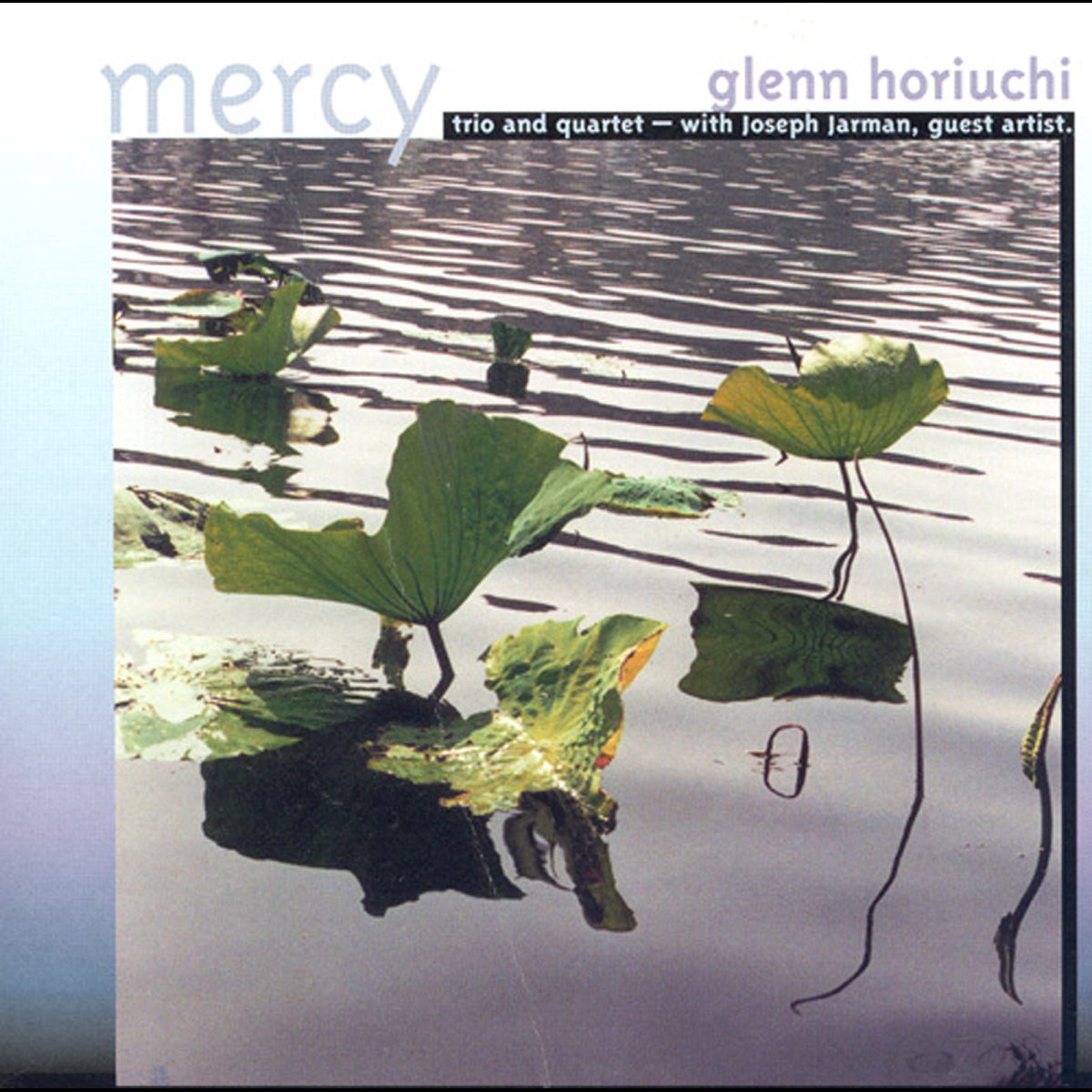 ‎Glenn Horiuchi Trio - Gelenn Horiuchi Quartet: Mercy - Jump Start ...