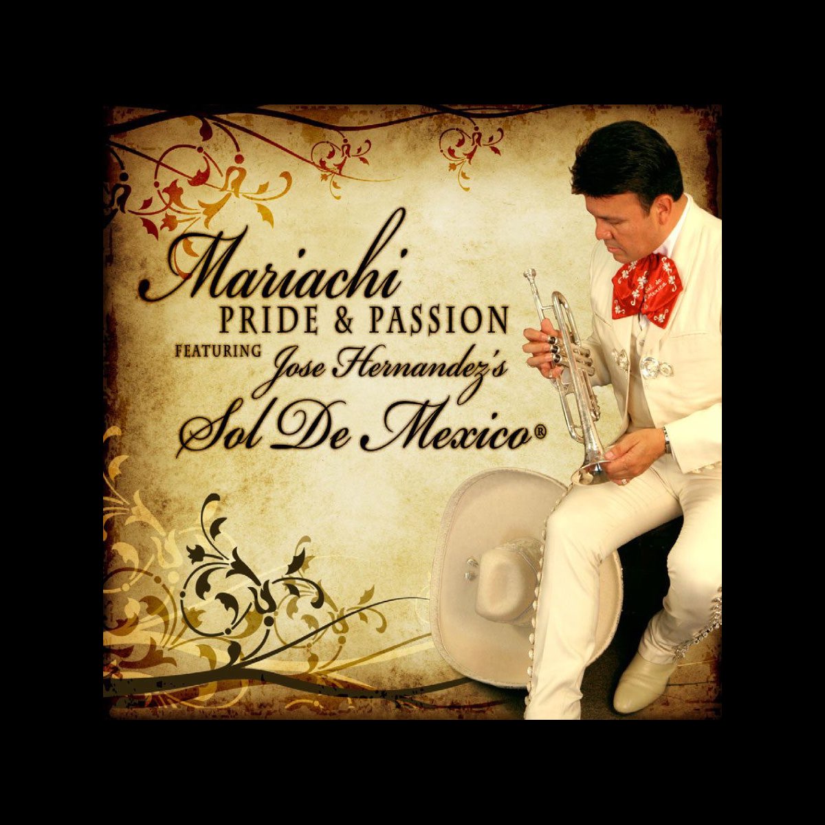 Mariachi Pride & Passion (feat. Jose Hernández's Sol de México)” álbum ...