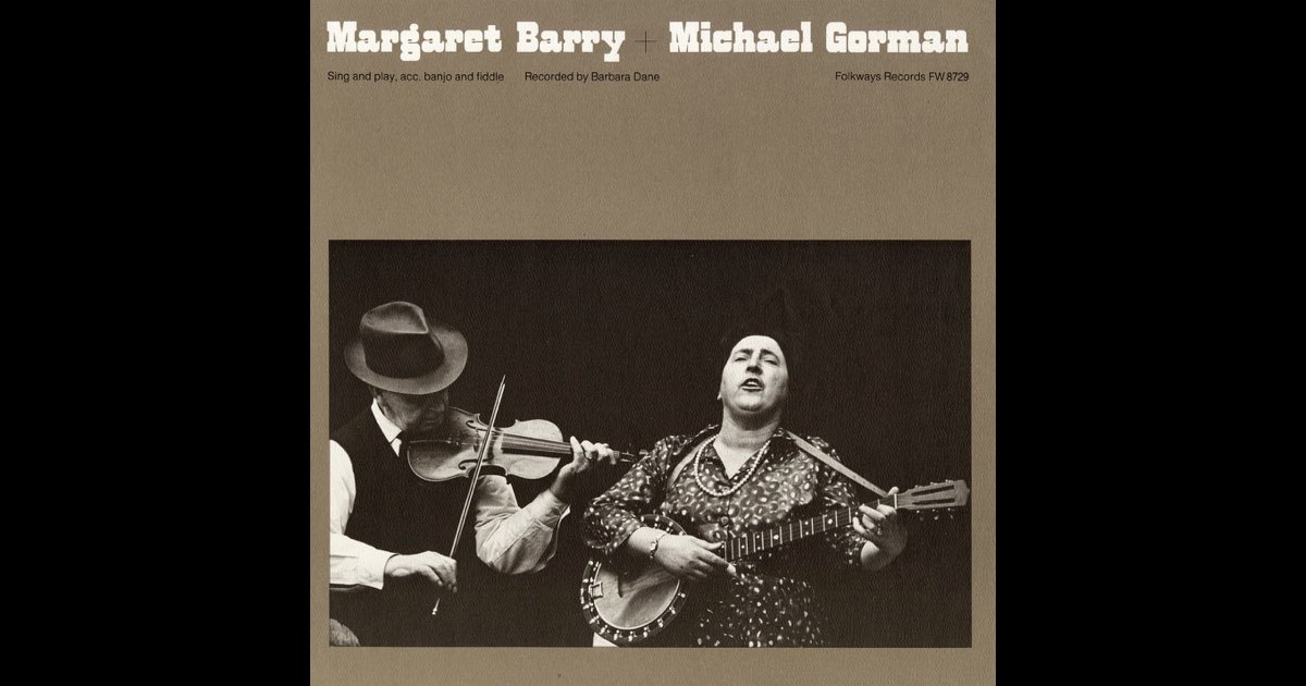 ‎Margaret Barry and Michael Gorman - Album by Margaret Barry & Michael ...
